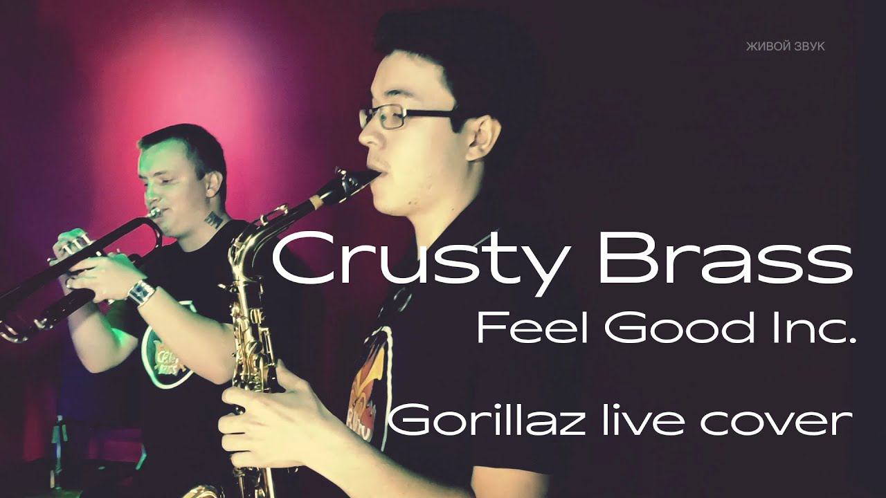 Crusty Brass  - Feel Good Inc. (Gorillaz live cover)