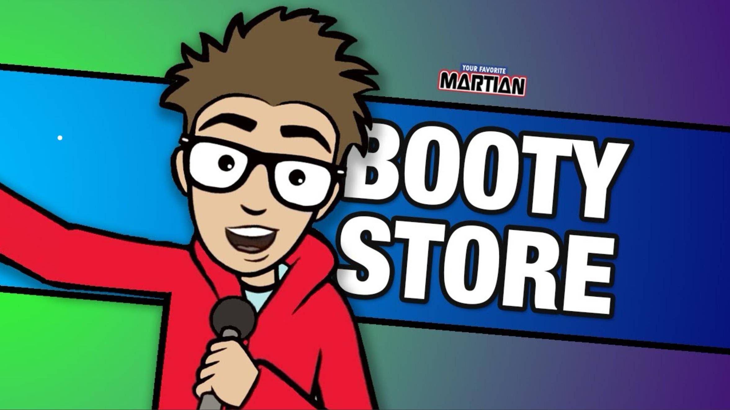 BOOTY STORE (Your Favorite Martian music video)