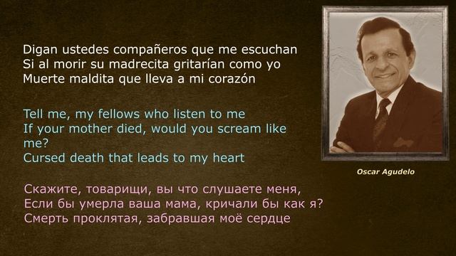 Oscar Agudelo – Por el alma de mi madre – (со словами - lyrics - letras)