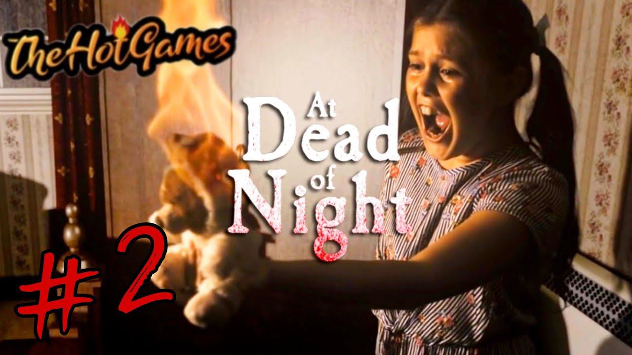 ЭММИ ПУГАЕТ ► At Dead Of Night прохождение #2