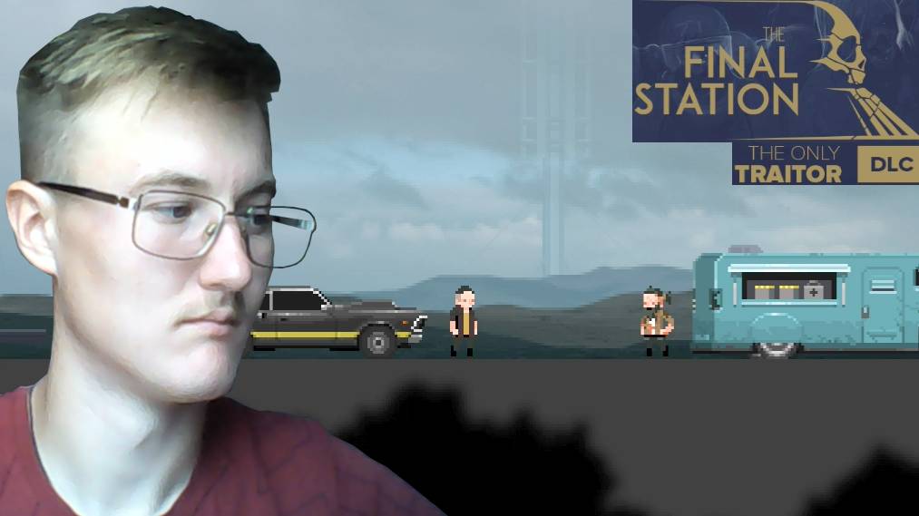 Грустный момент_The Final Station: DLC The Only Traitor #3