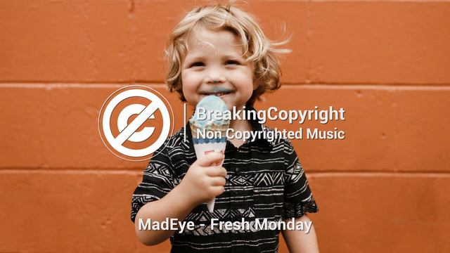 Музыка без авторских прав — MadEye - Fresh Monday [Progressive House]