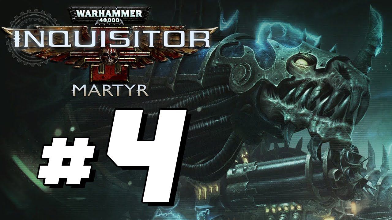 Warhammer 40K: Inquisitor Martyr - Full Game Walkthrough - Part 4