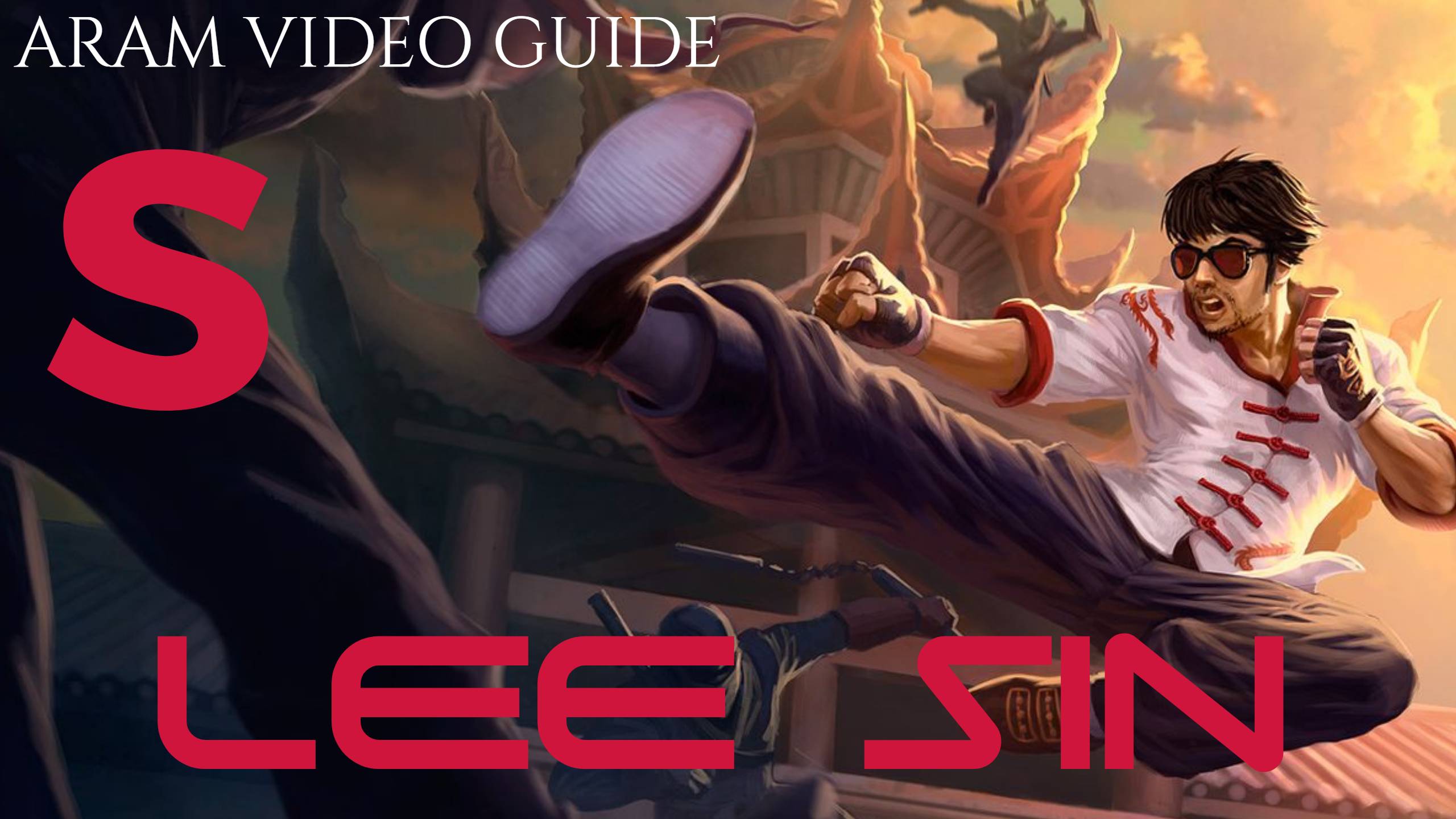 LEE SIN S ARAM VIDEO GUIDE(no comment) ЛИСИН С АРАМ ВИДЕО ГАЙД