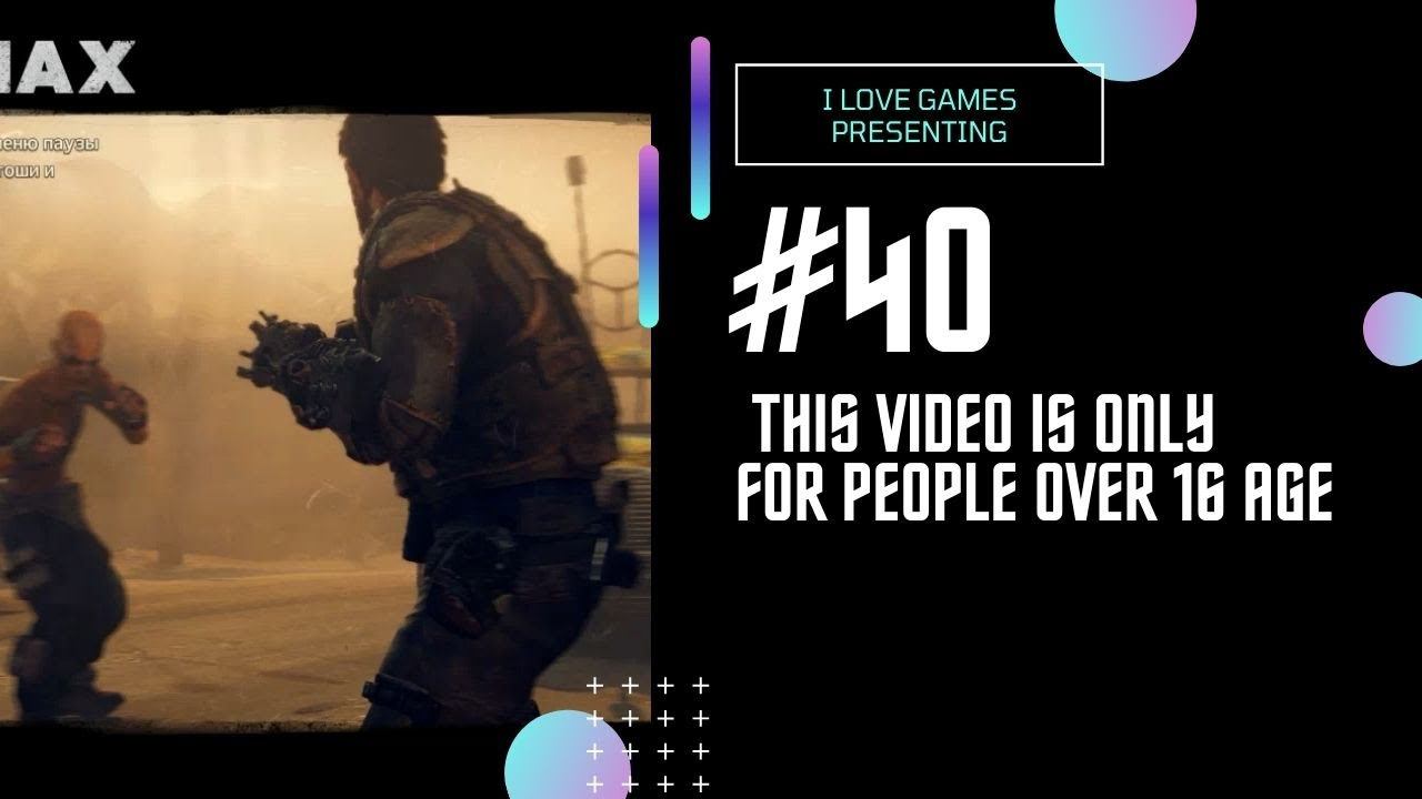 Прохождение ►Mad Max◄【• Выпуск• #40】