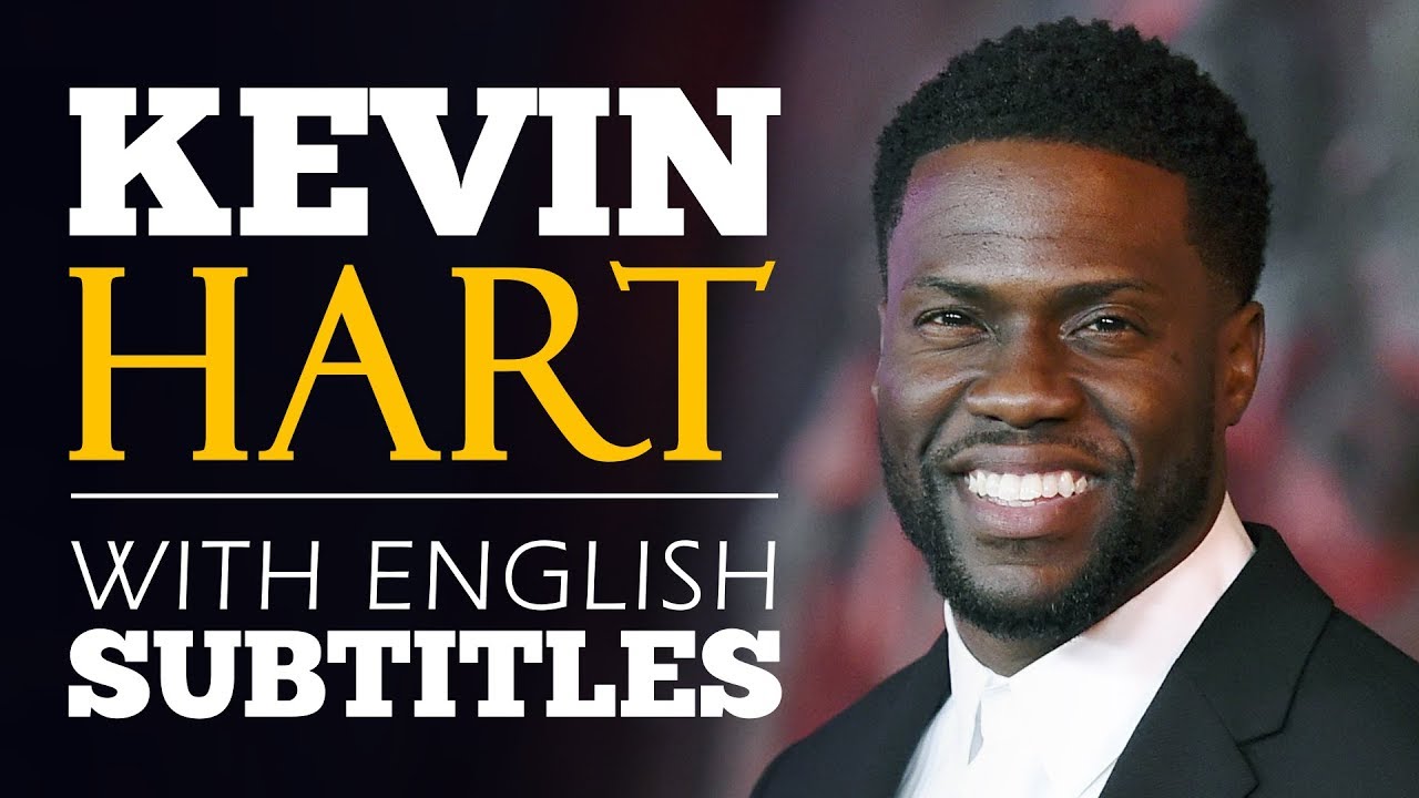 ENGLISH SPEECH _ KEVIN HART_ Be Persistent (English Subtitles).mp4