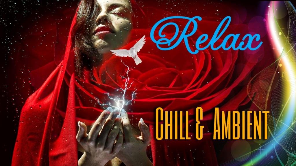 ***Успокаивающая Музыка для РЕЛАКСА* Отдыха* RELAX*Chill &  Ambient MUSIC***