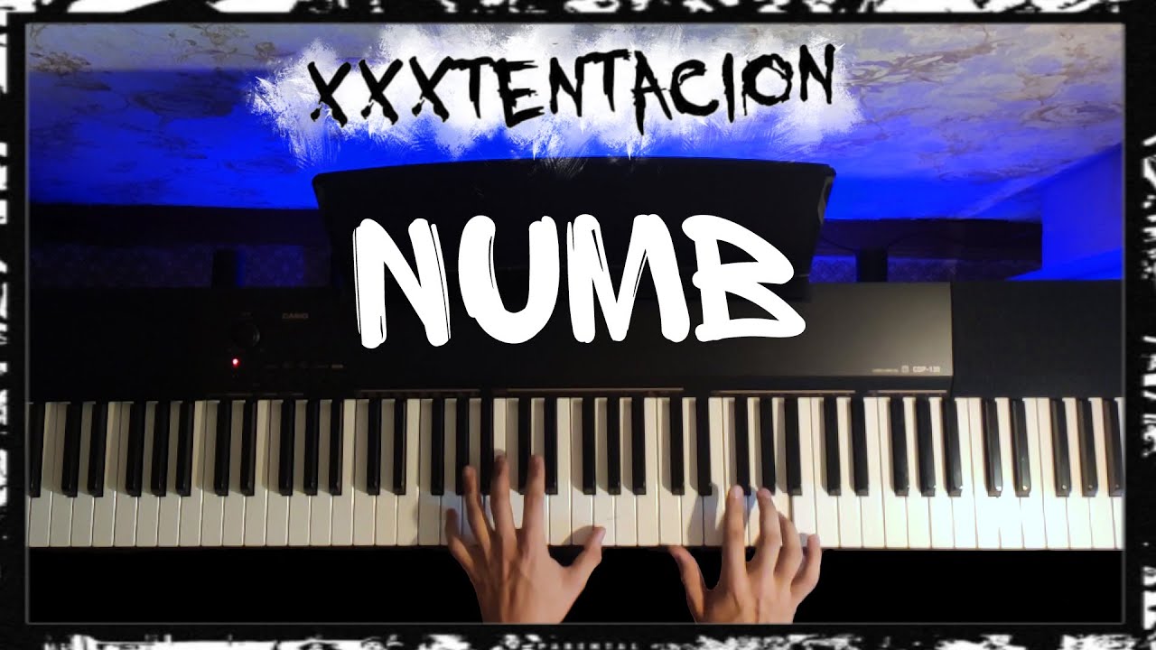 XXXTentacion - NUMB ? Slowed piano version / Sad piano song / Lyric cover by musicman / Разбор