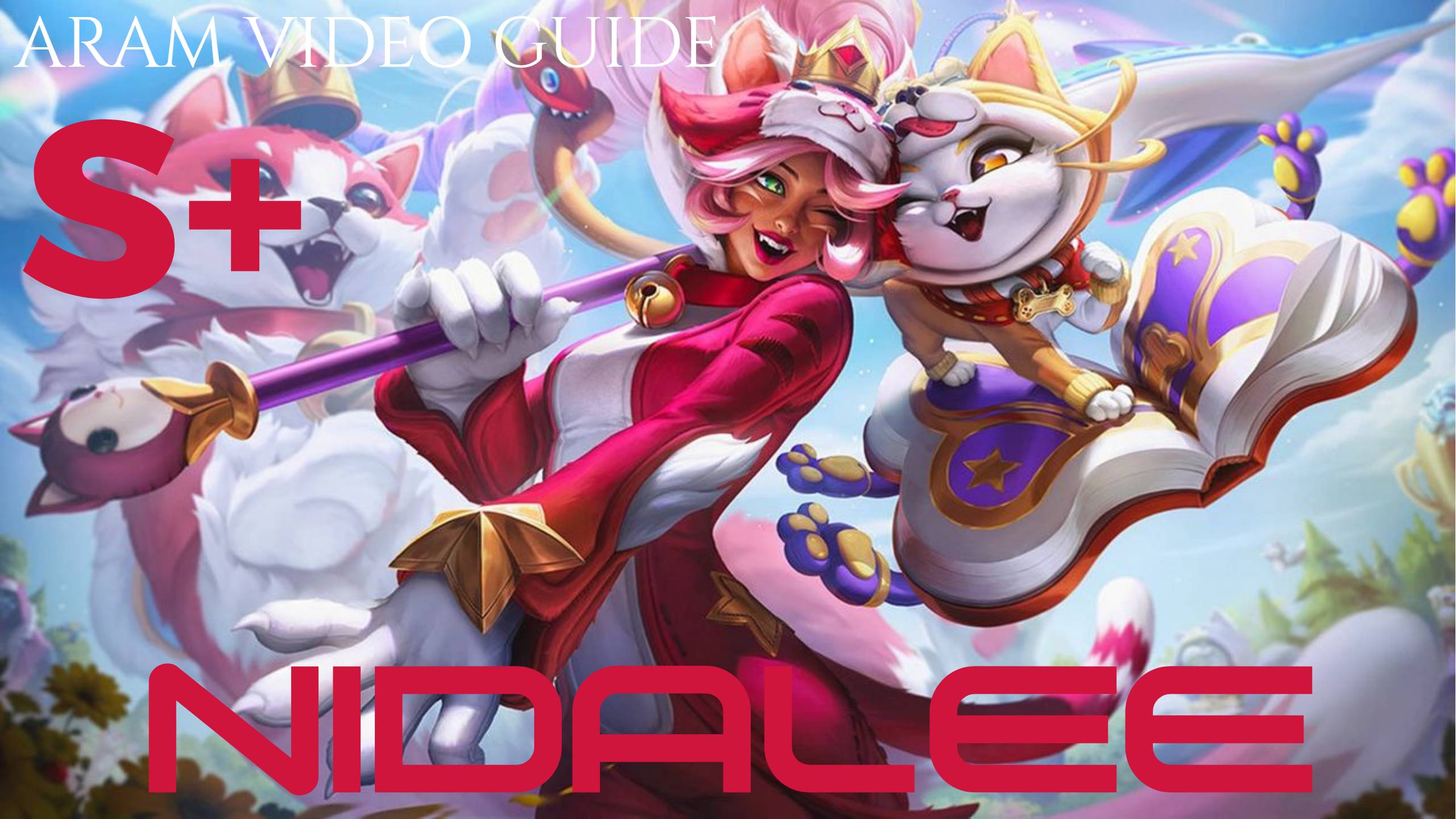 NIDALEE S+ ARAM VIDEO GUIDE(no comment) НИДАЛИ С+ АРАМ ВИДЕО ГАЙД