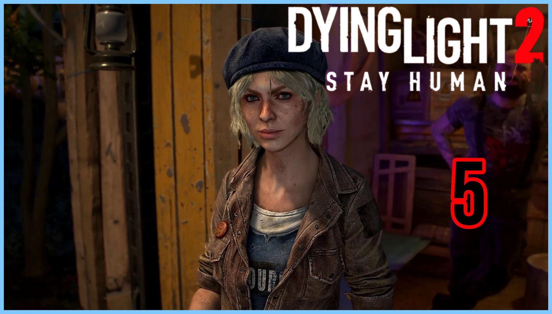 Dying Light 2 Stay Human #5Часть - Единственный Выход,Спасение Брата Софи