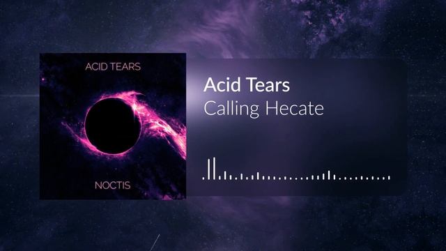 Acid Tears - Calling Hecate