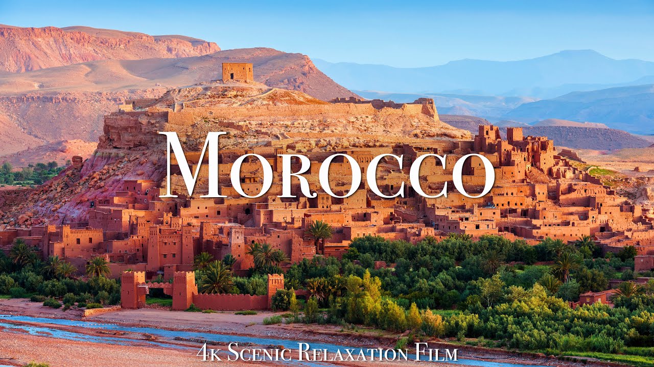 Морокко В 4К Релакс Фильм С Музыкой Для Медитации 
Morocco 4K - Scenic Relaxation Film
