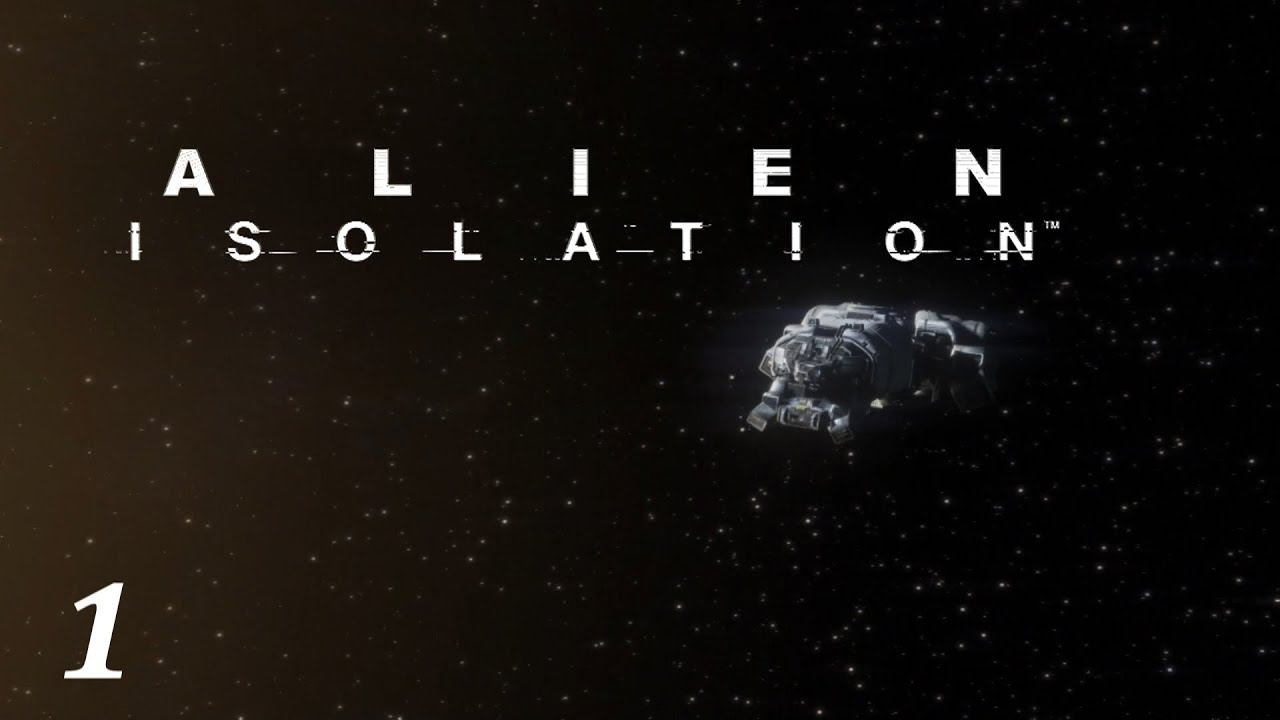 Прохождение «Alien: Isolation» #1