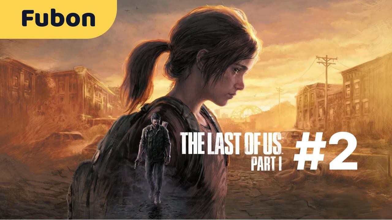 #2 - The Last of Us: Part I (Одни из нас: Часть 1) [PS5 / 4K / 60FPS / HDR]