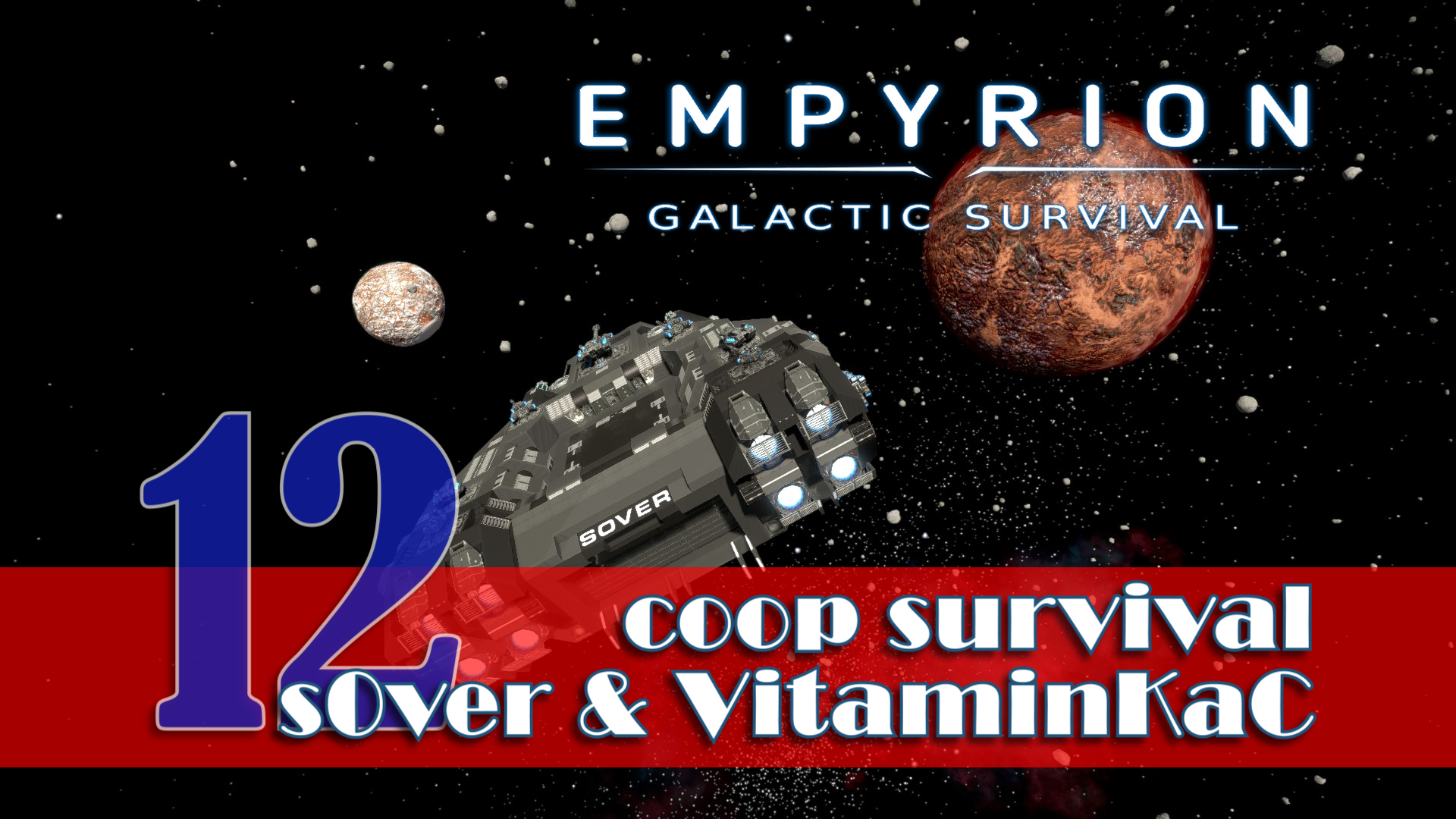 EP12: s0ver и VitaminKaC ищут ТИТАН в Empyrion Galactic Survival в коопе