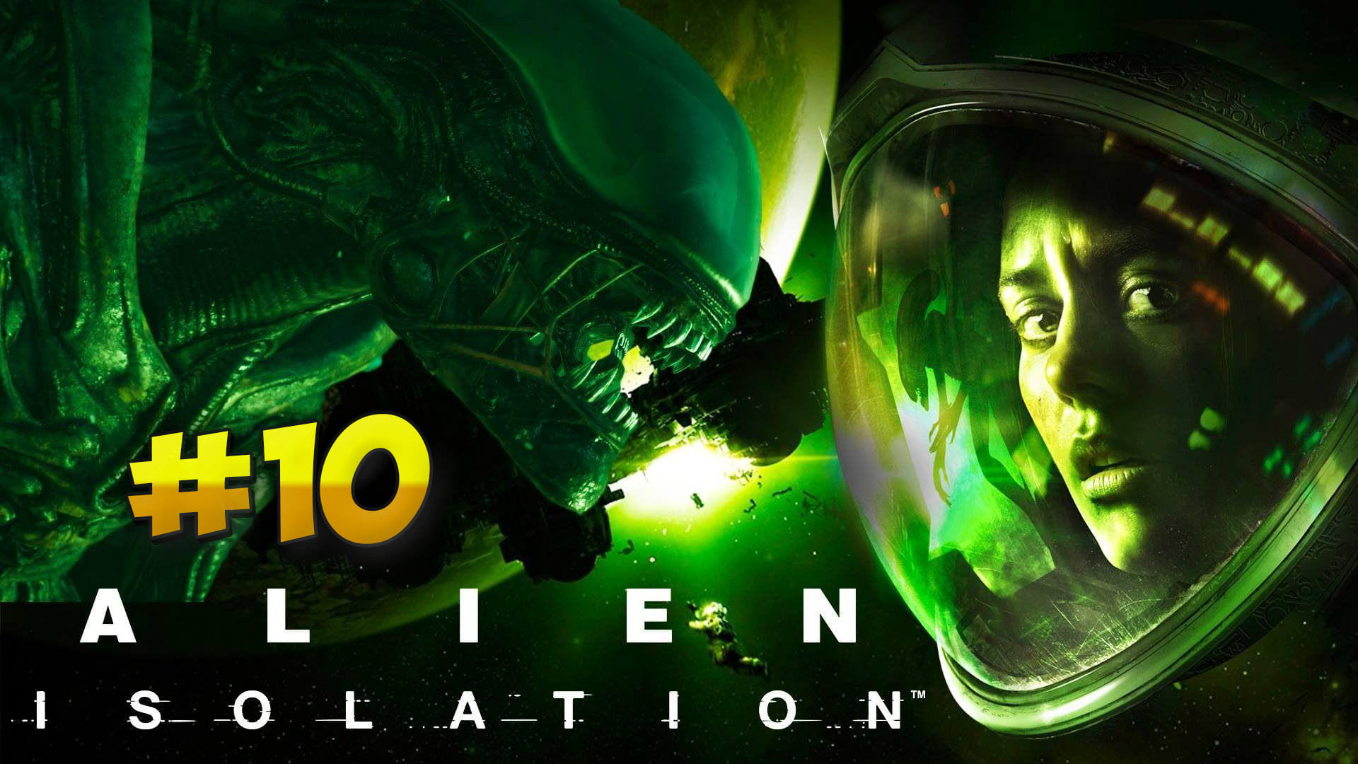 ГЛАВНОЕ НАЙТИ ДЫРКУ ► Alien: Isolation #10
