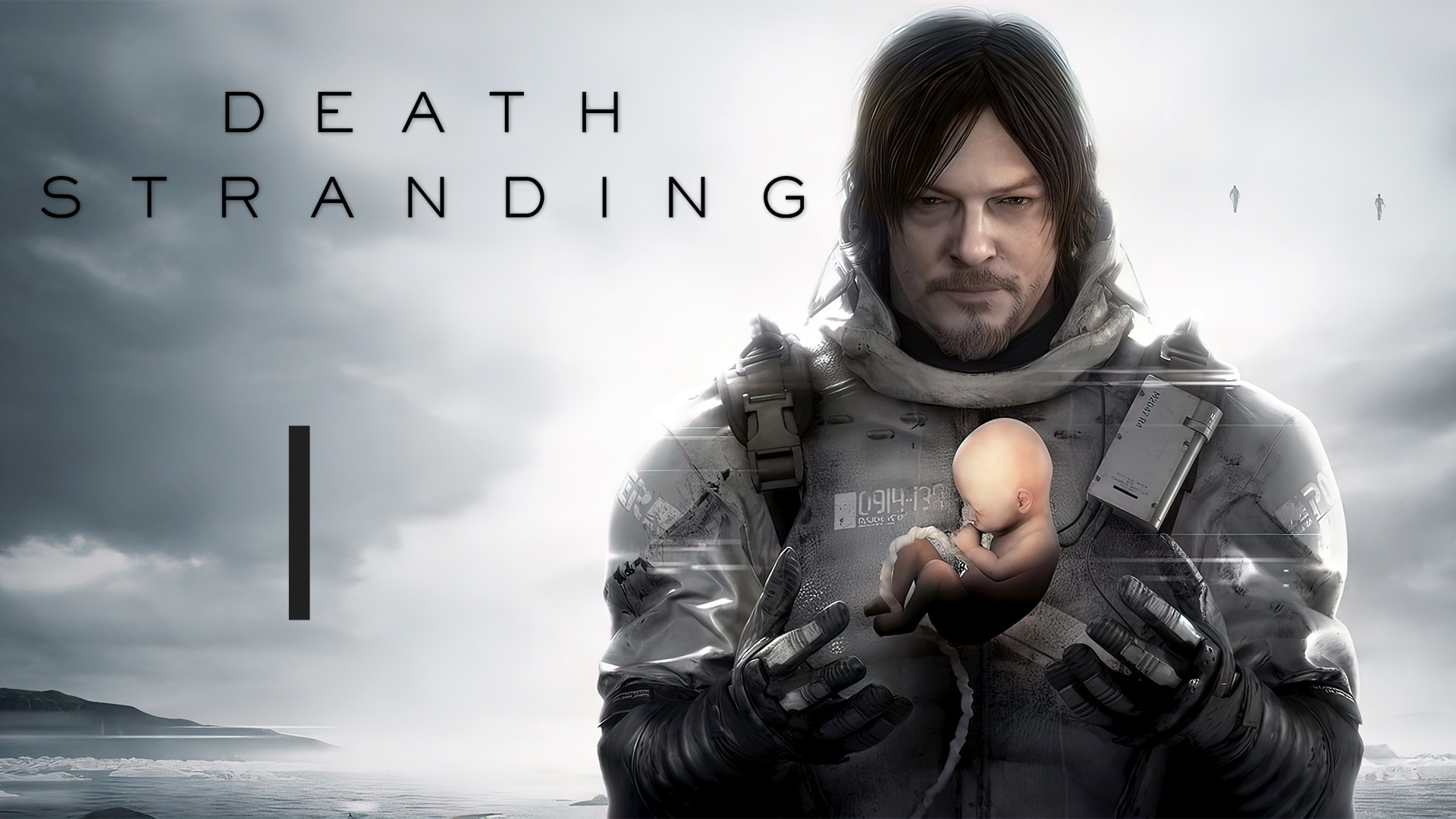 Death Stranding - Хиралий тут, хиралий там, хиралий везде... - Прохождение игры на русском [#1] | PC