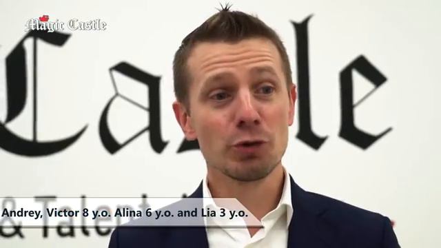 MAGIC CASTLE PARENTS Andrey, Victor 8 yo, Alina 6 yo, Lia 2 yo