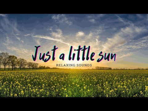 Relaxing Sounds - Просто немного солнца