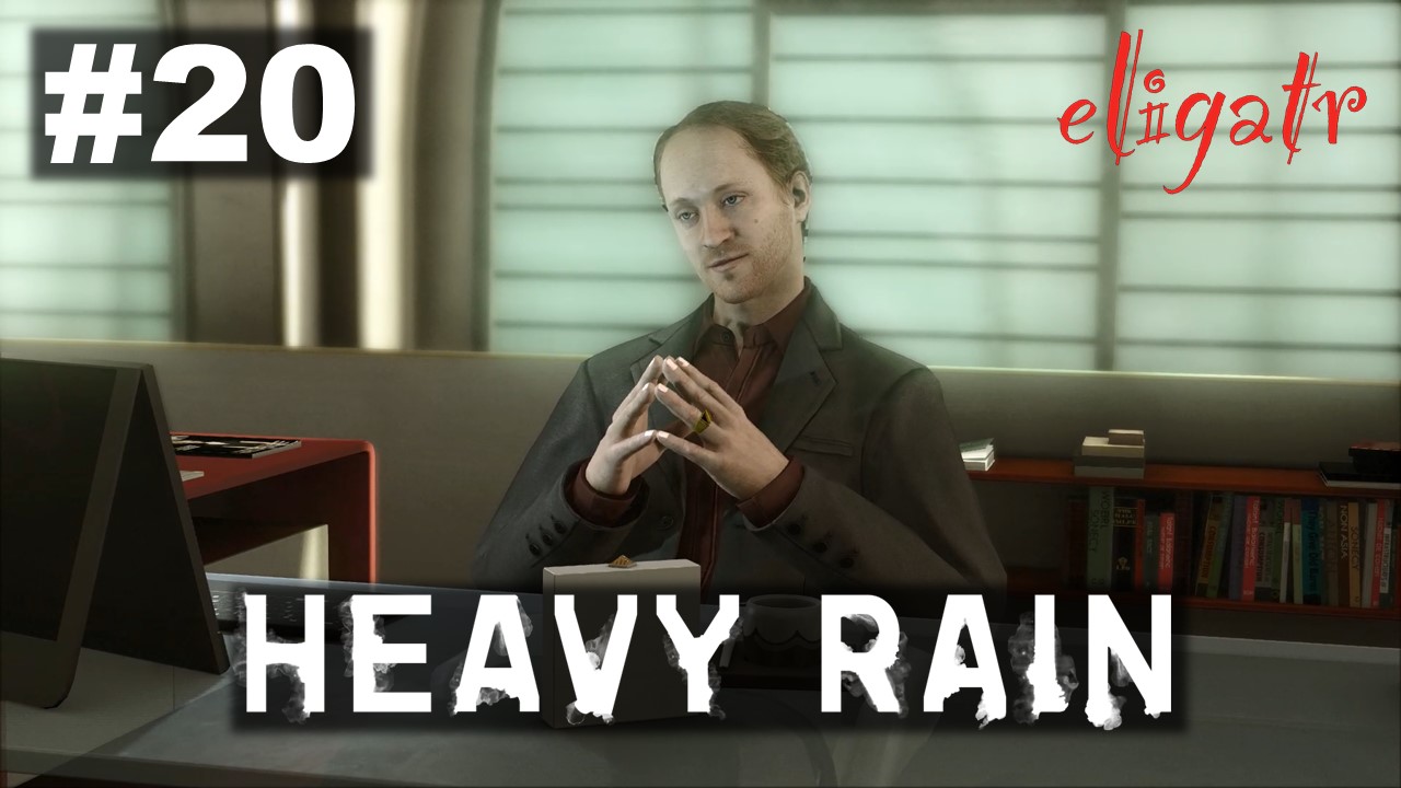 Heavy Rain. Часть 20. Прохождение игры.