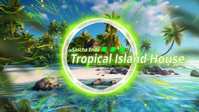 Sascha Ende - Tropical Island House