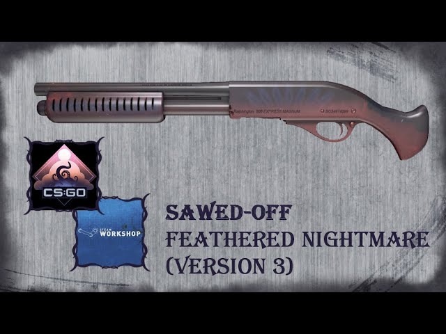 Sawed-Off | Feathered nightmare (version 3) #CSGOdreams