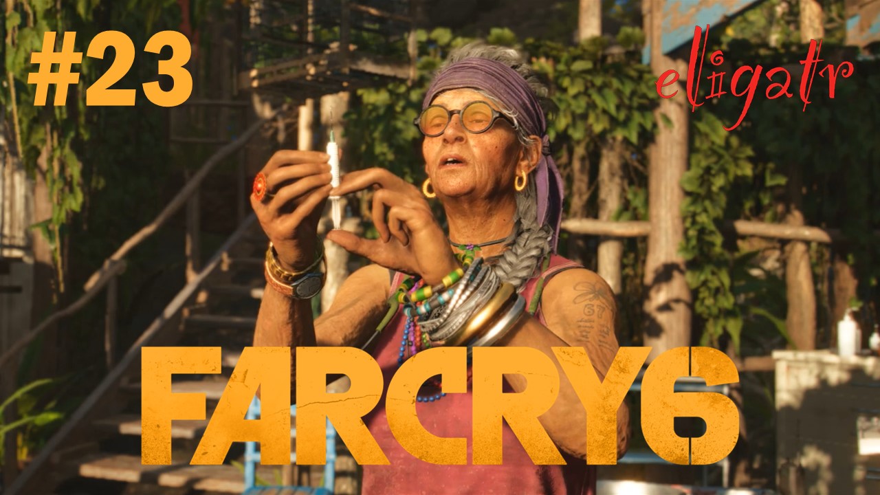 Far Cry 6. Часть 23. Прохождение игры.