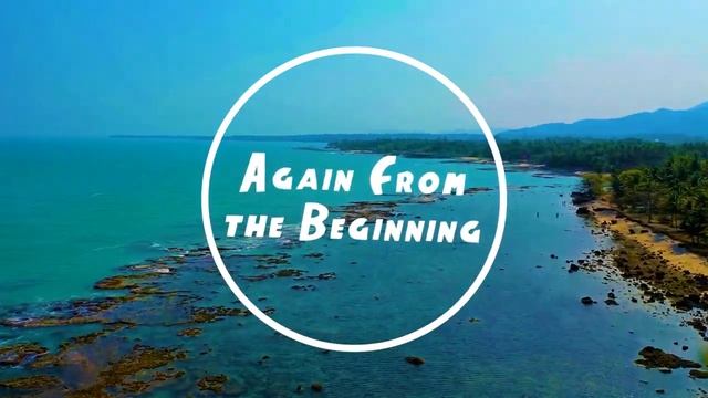 Again From the Beginning