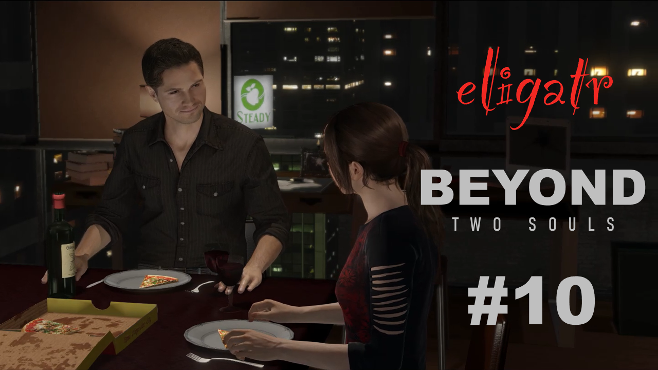 Beyond: Two Souls #10. Прохождение игры.