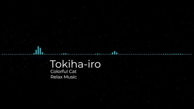 Tokiha-iro (Colorful Cat).mp4