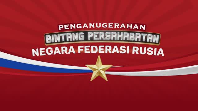 Penganugerahan Penghargaan Negara Federasi Rusia Bintang Persahabatan Kepada Megawati Soekarnoputri
