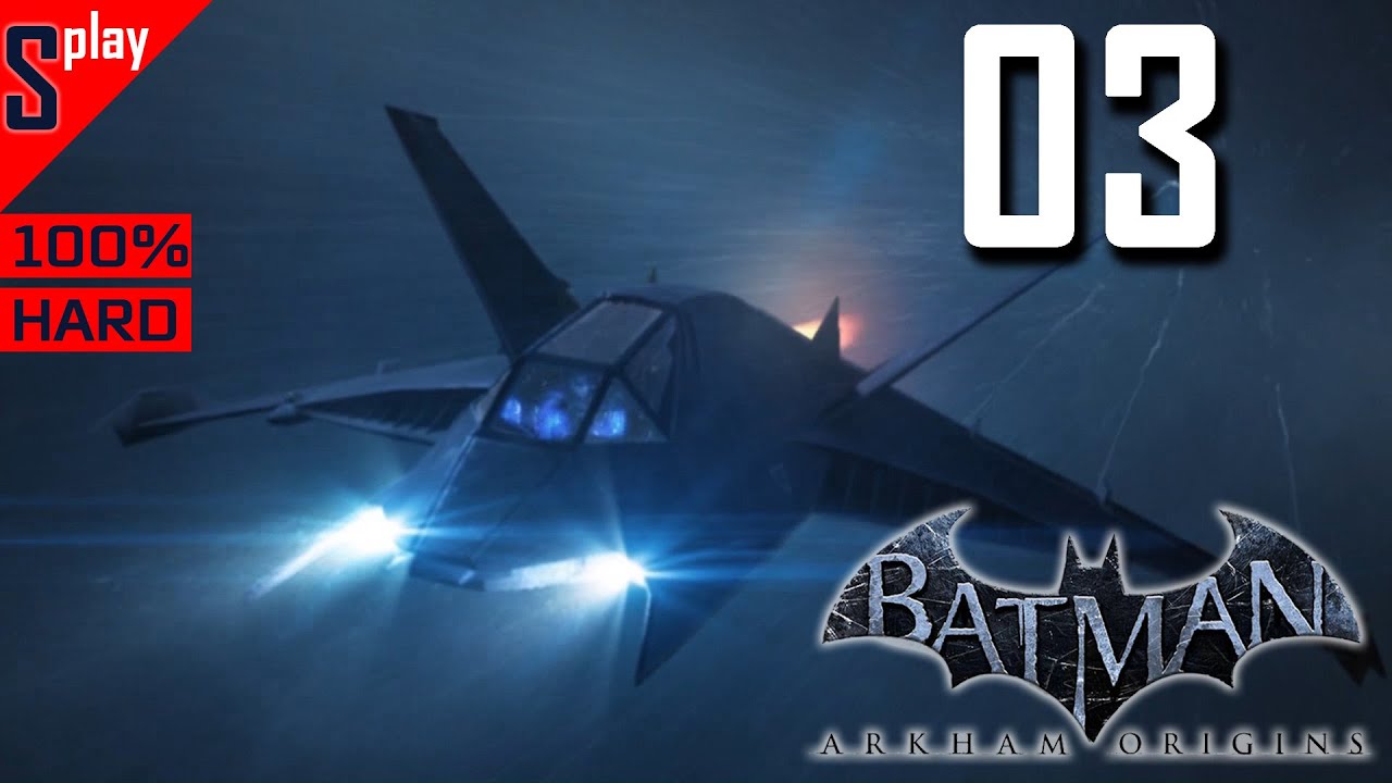 Batman Arkham Origins на 100% (HARD)- [03] - Сюжет. Часть 3 (s-play, splay)