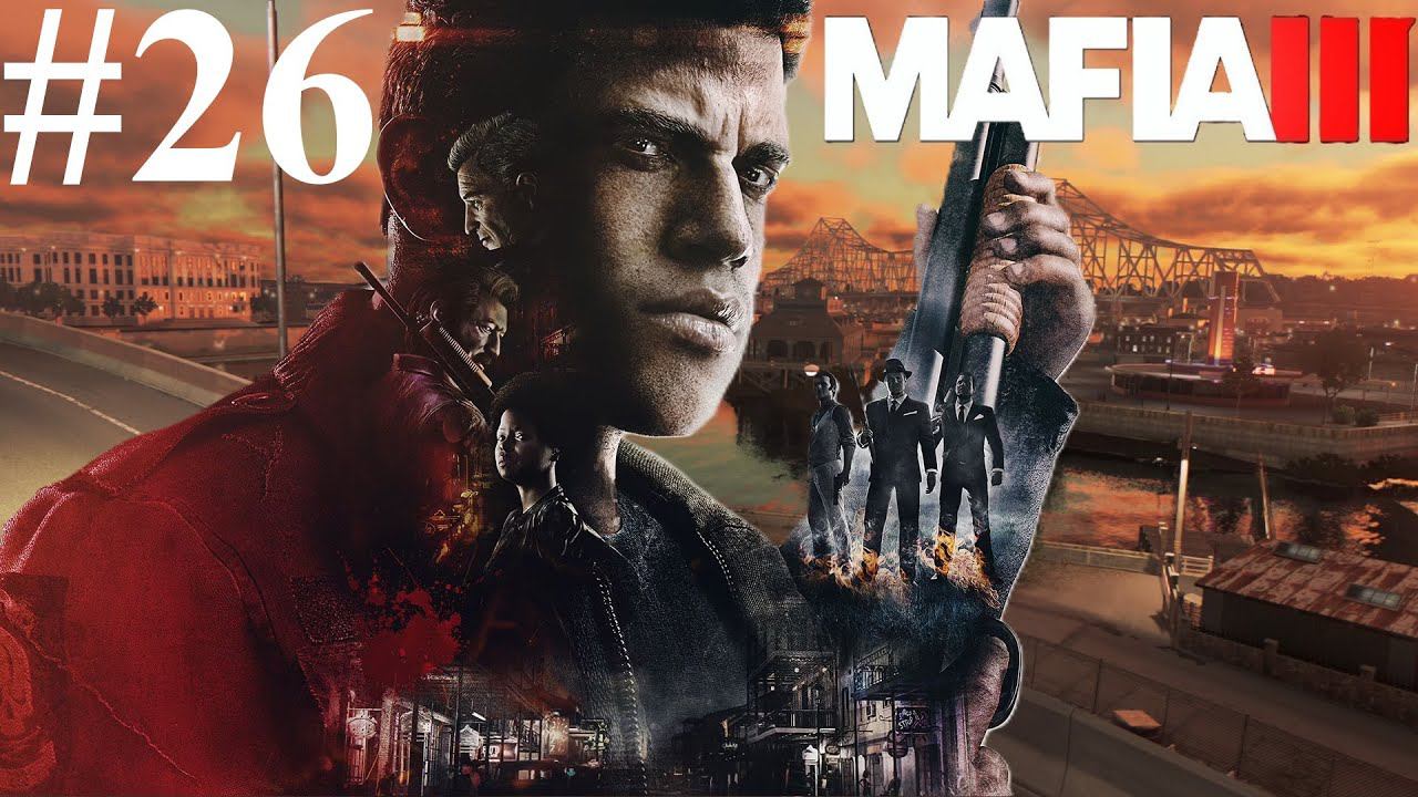 Маркано район Берку пропила 🎖 MAFIA Ⅲ Definitive Edition 🍫 26