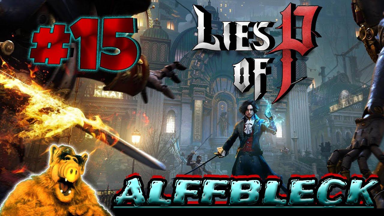 LIES OF P #15 //Пиноккио VS Дочь Мамкиной подруги-"Лаксазия Всесовершенная"// !!!