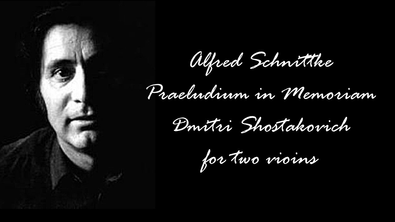 Альфред Шнитке – Прелюдия памяти Дмитрия Шостаковича для двух скрипок – Лидия Мордкович, Эмма Янг