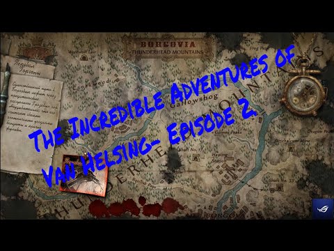 The Incredible Adventures of Van Helsing- Episode 2