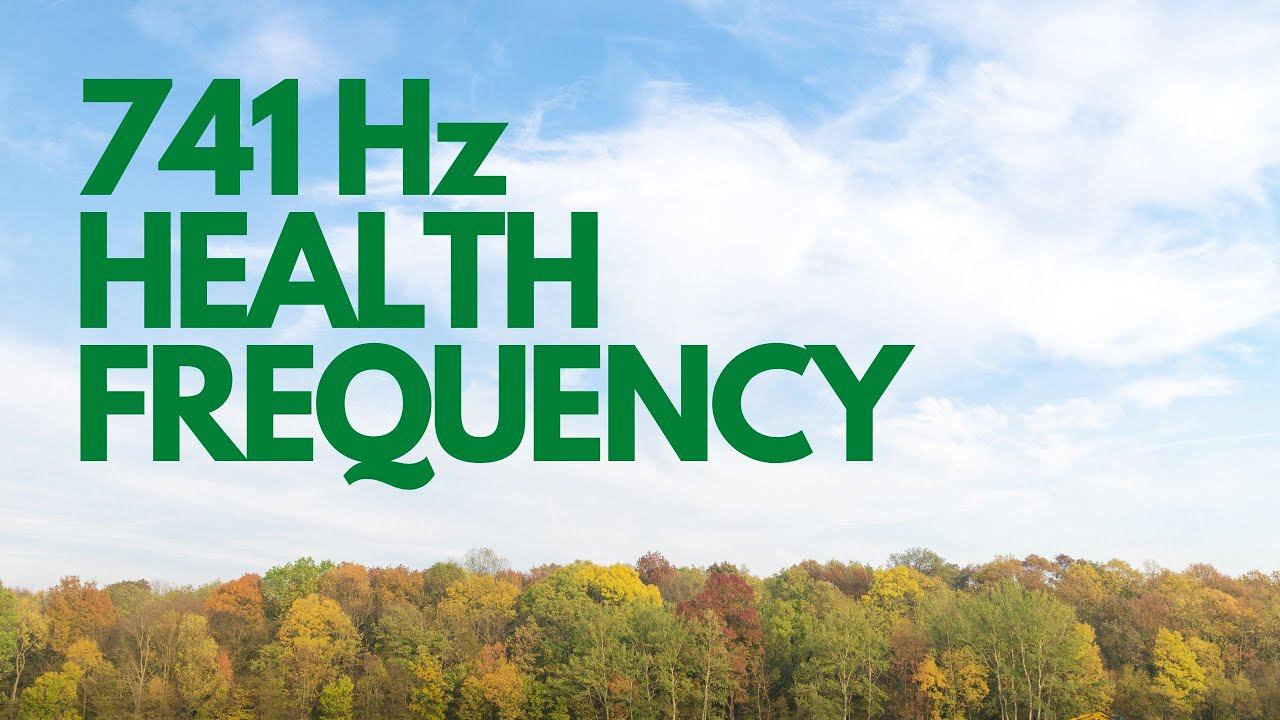 741Hz Health Frequency