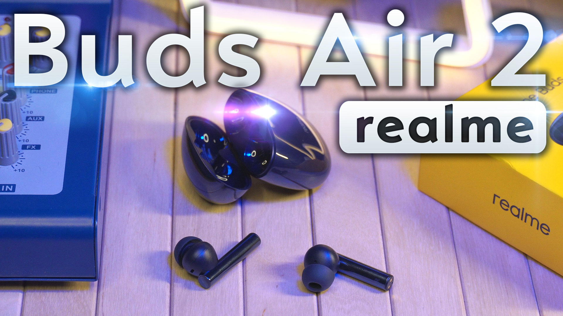 Новые Realme Buds Air 2 – Беспроводные наушники с автономностью в 5 ЧАСОВ и режимом ANC за 40$