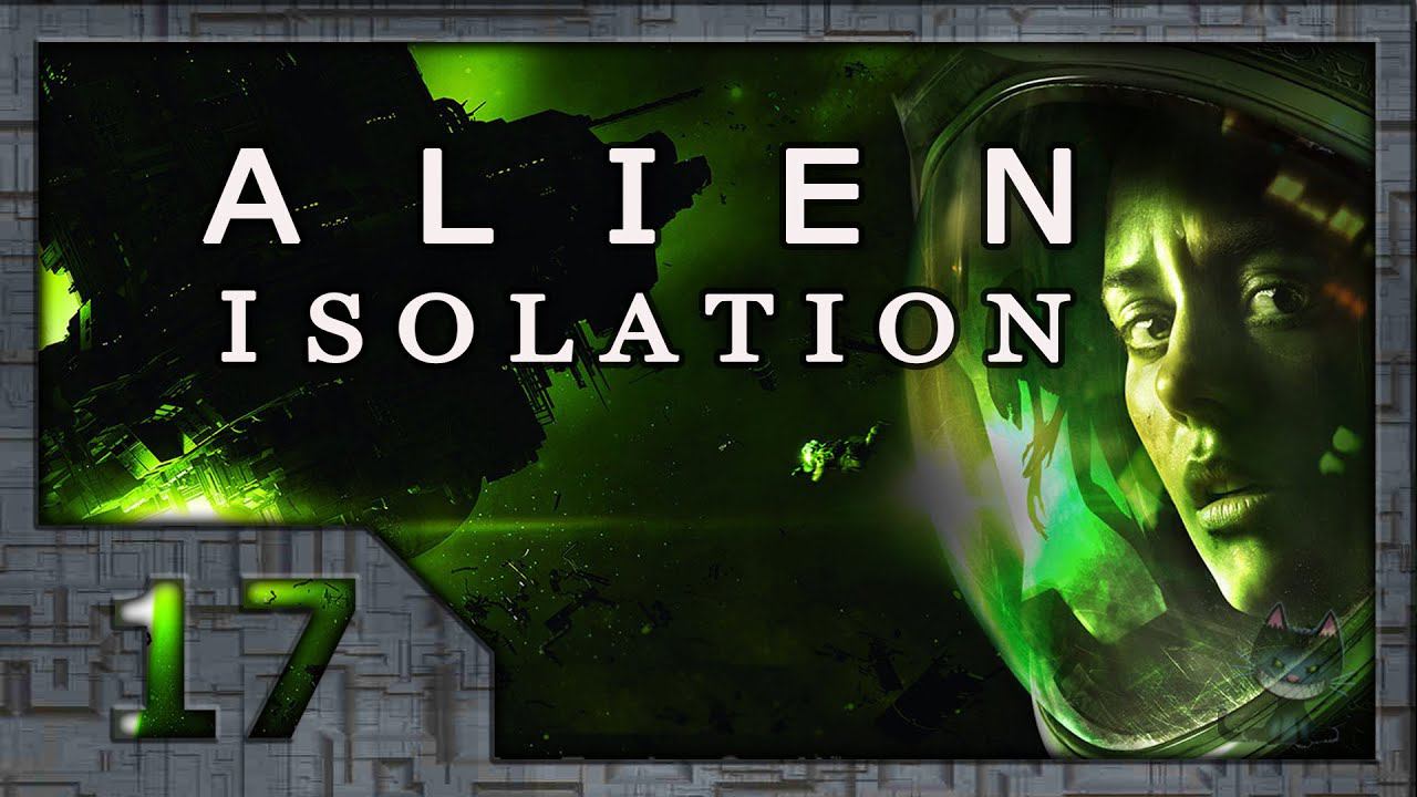 Alien: Isolation # 17. Гнездо Чужого.