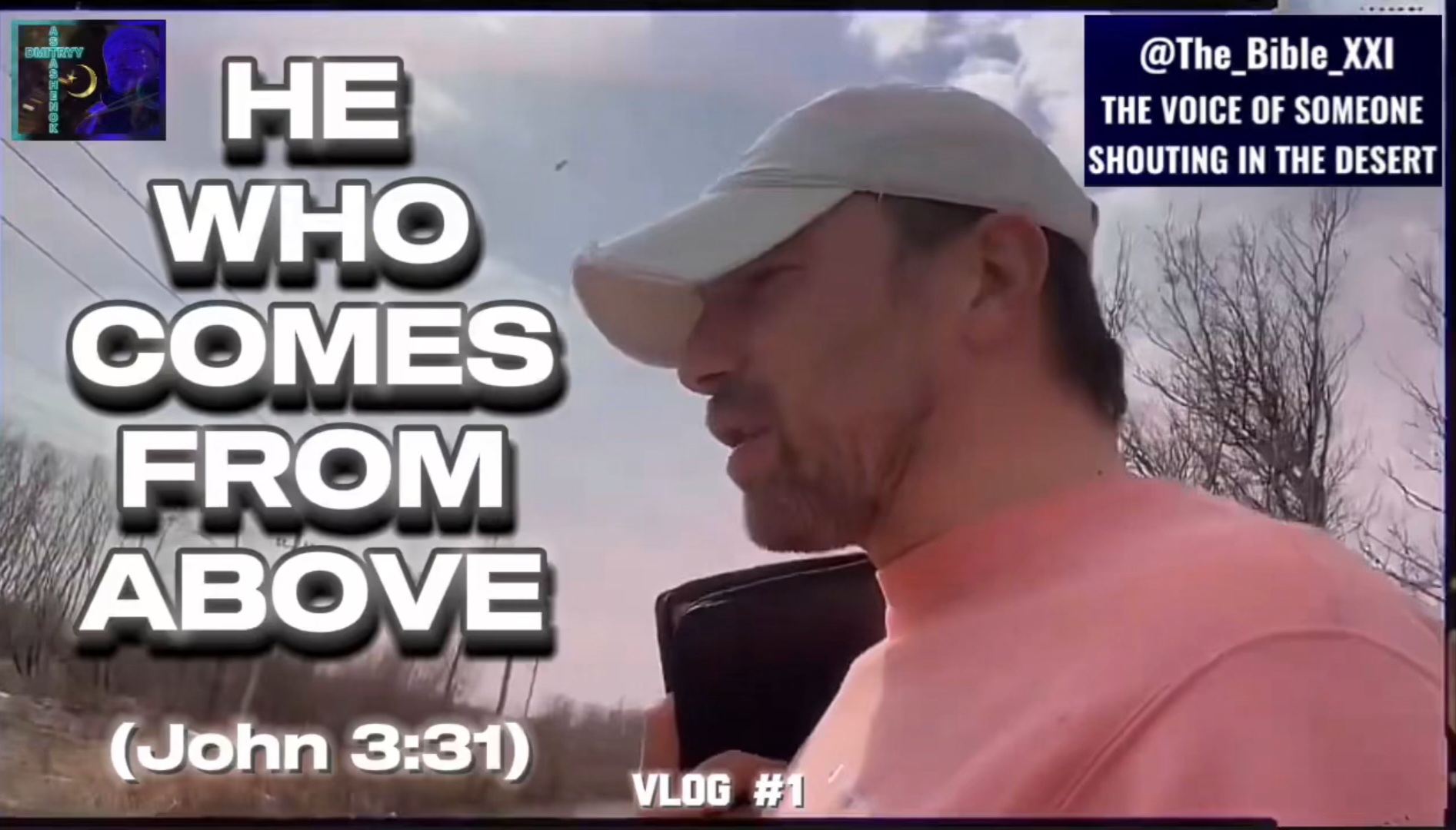 HE WHO COMES FROM ABOVE. (The Bible. Reloaded XXI.) БОЖИЙ ГЛАС.