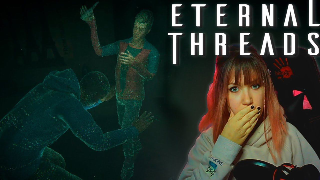 Eternal Threads  #6 | У Нила сорвало колпак |