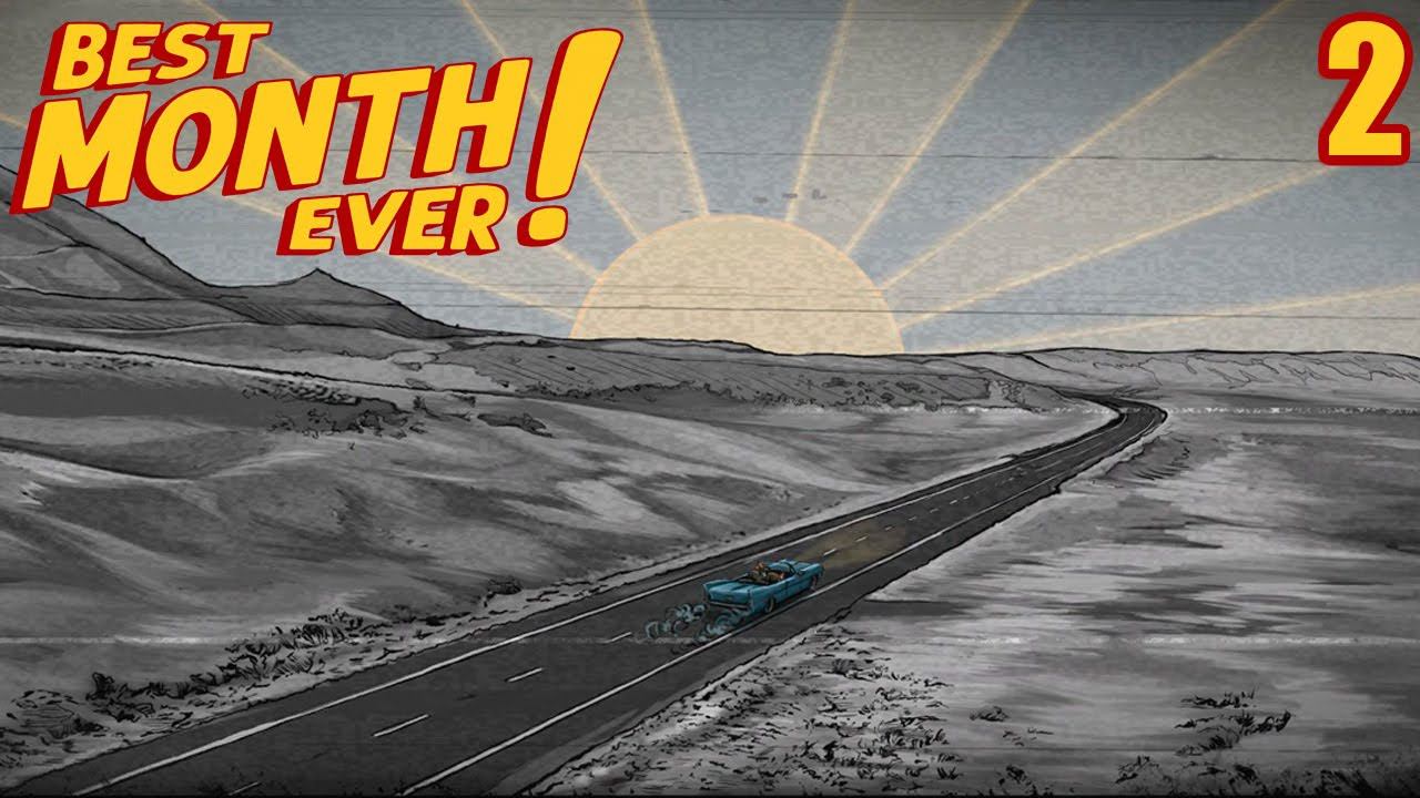 Best Month Ever! - Старые друзья и работа #2