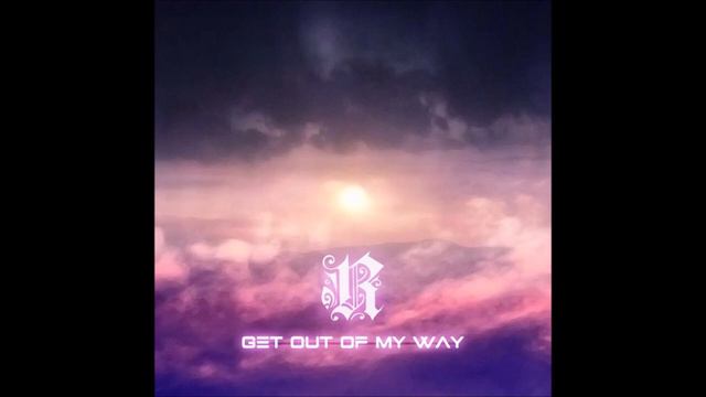 Rekindle The Fire (R-Organization) - 子夜挽歌, Get Out Of My Way [Singles]