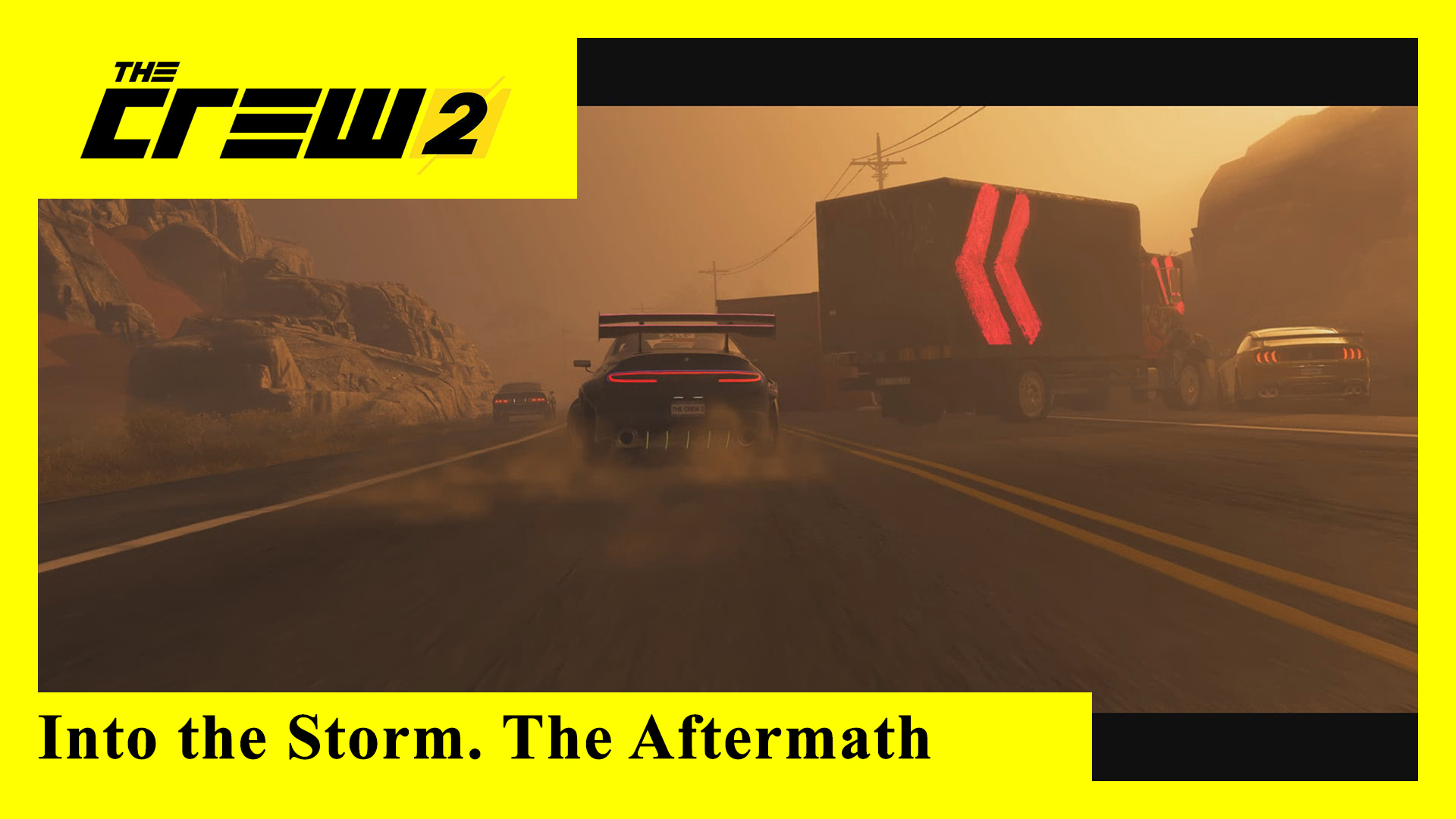 The Crew 2. Into the Storm. The Aftermath.