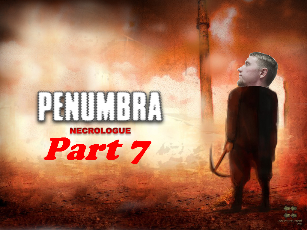 Penumbra: Necrologue | часть 7 | хоррор | поле чудес или возвращение в Мордер | 21+