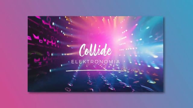 🎊 Музыка без авторских прав — EDM & Dance  - 'COLLIDE' by @Elektronomia