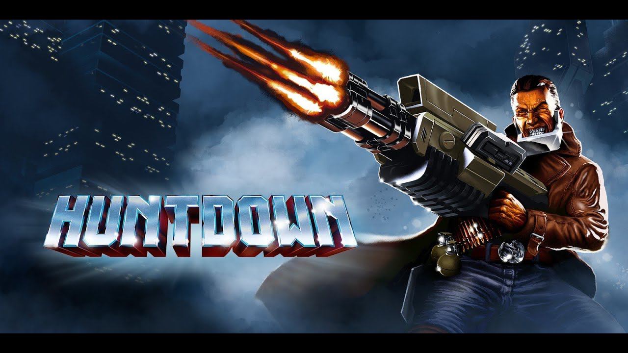 Huntdown (часть 1)