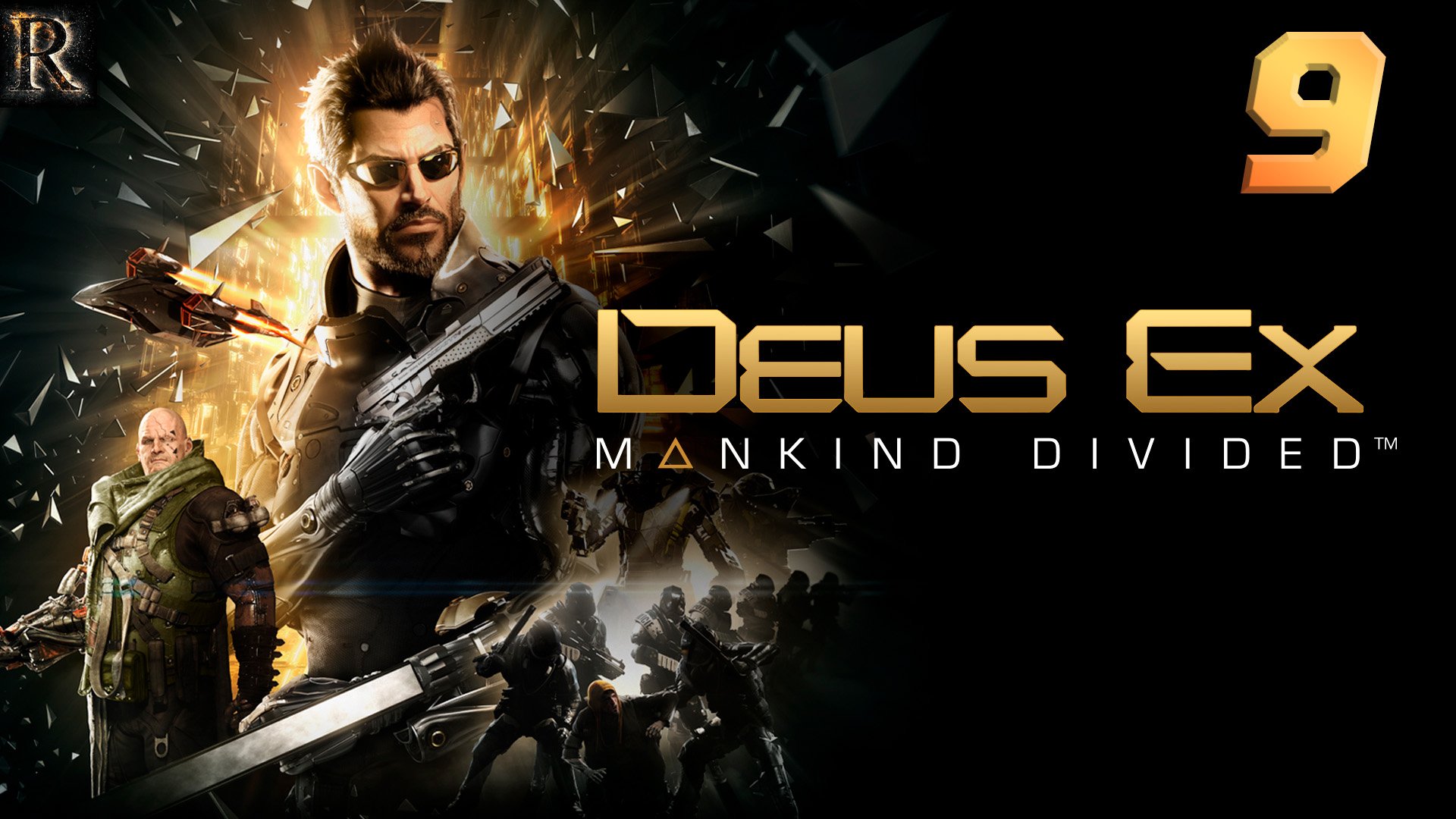 Deus Ex Mankind Divided - 9 Серия. (M7: Доставка Рукера / Наведем в делах порядок)