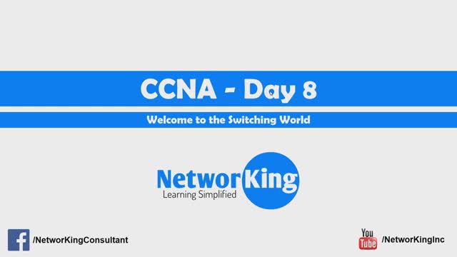 200-301 CCNA v3.0 - Day 8 - Welcome to Switching - Free Cisco CCNA NetworKing