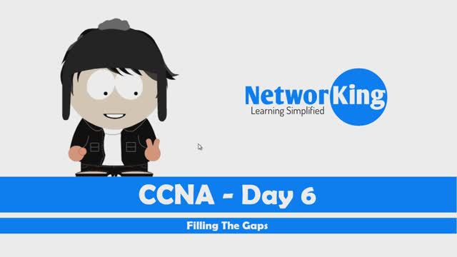 200-301 CCNA v3.0 - Day 6 - Filling The Gaps - Free Cisco CCNA NetworKing